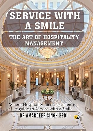 SERVICE WITH A SMILE: The Art Of Hospitality Management : Dr Amardeep ...