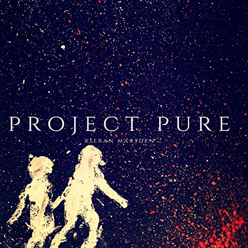 Project Pure (Audio Download): Kieran Marsden, Joey Smith, Kieran ...