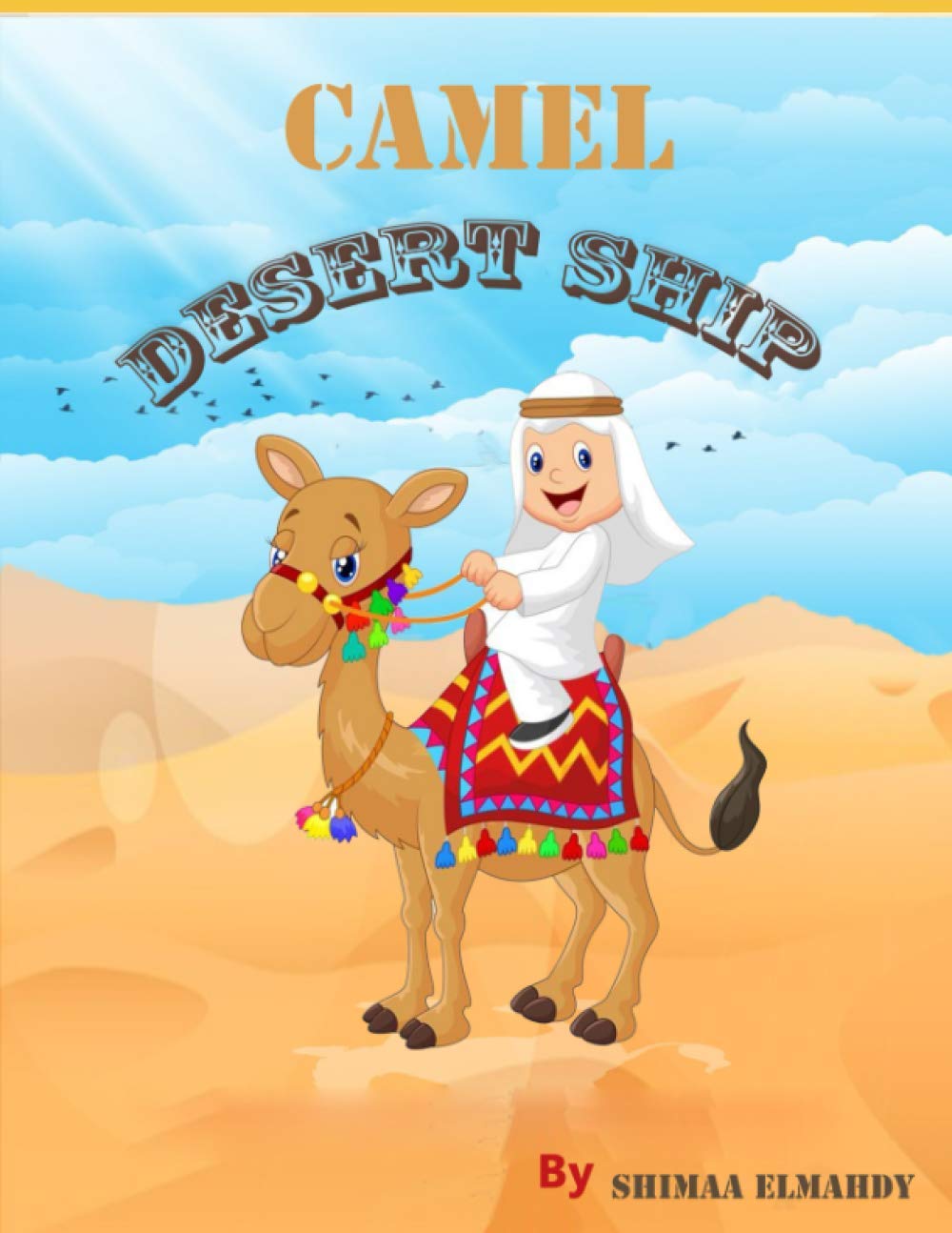 Buy Camel desert ship: facts about camel Arabian and humpback camel ...