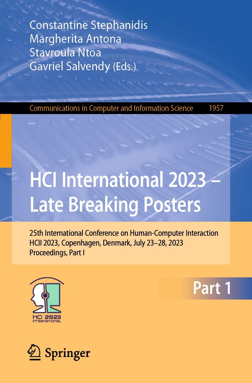 HCI International 2023 – Late Breaking Posters: 25th International ...