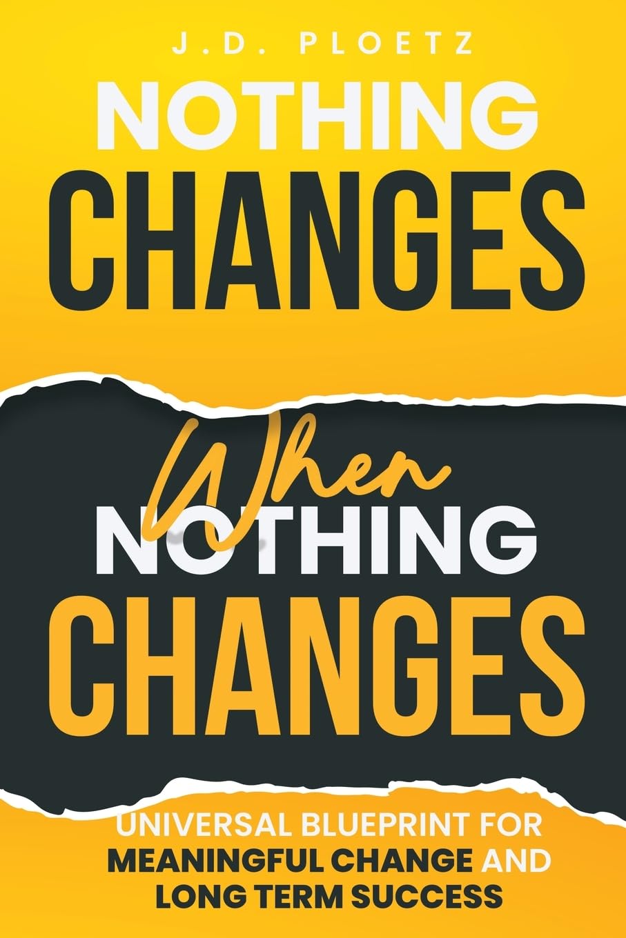 Nothing Changes When Nothing Changes: Universal Blueprint for ...