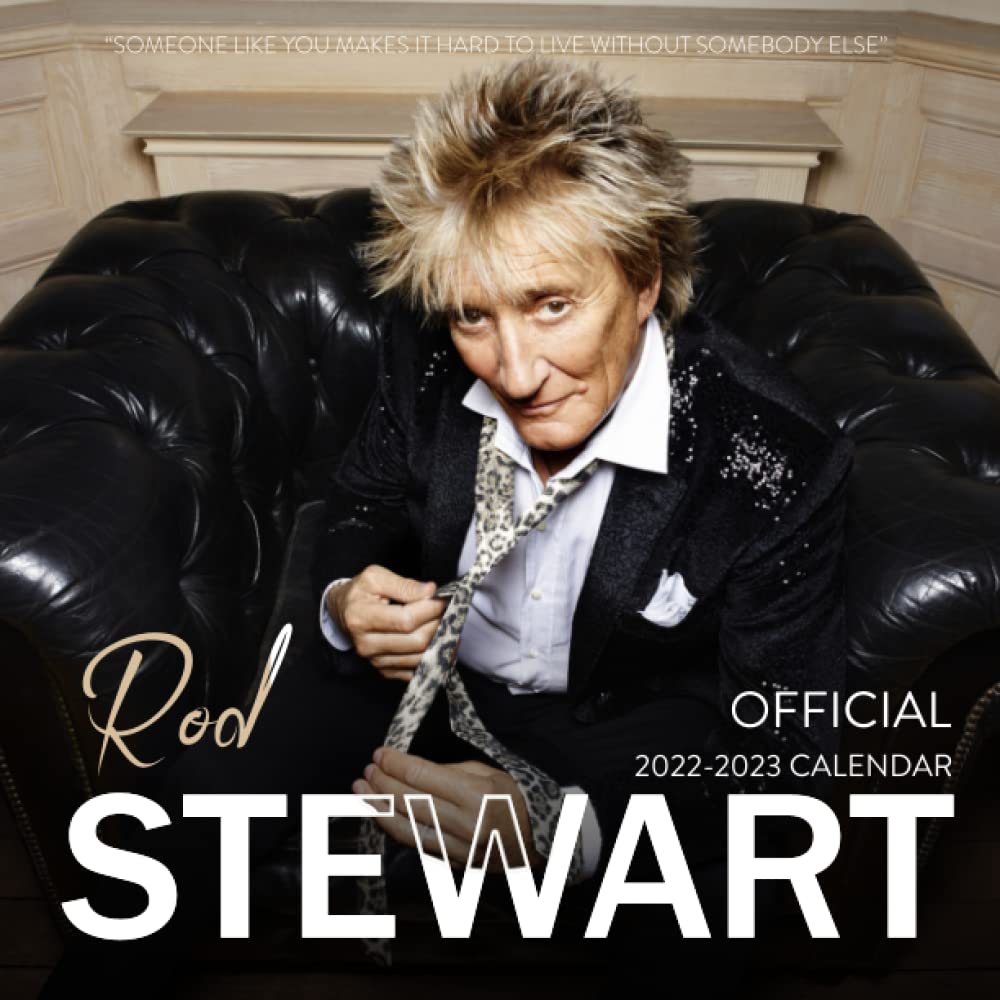 Rod Stewart Calendar 2022 2023 Rod Stewart Official Calendar 2022 ...