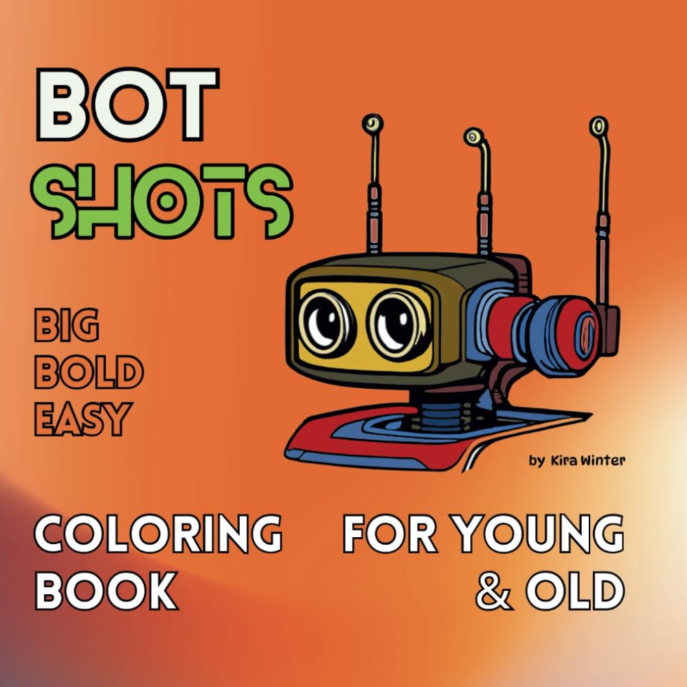 Amazon.com: Bot Shots Coloring Book: Robots Coloring Book for Adults ...