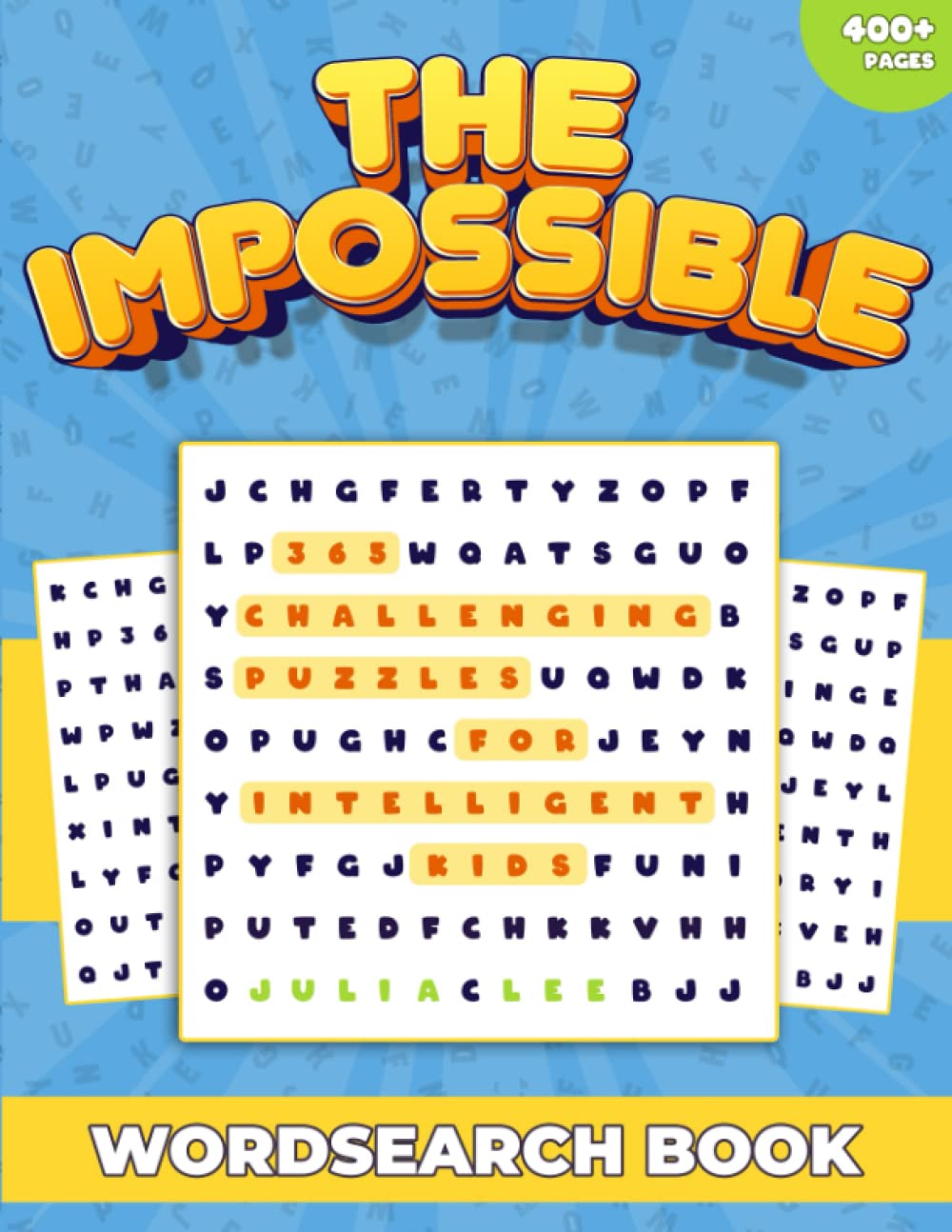 The Impossible Word Search Puzzle Book for Smart Kids: 365 Challenging ...
