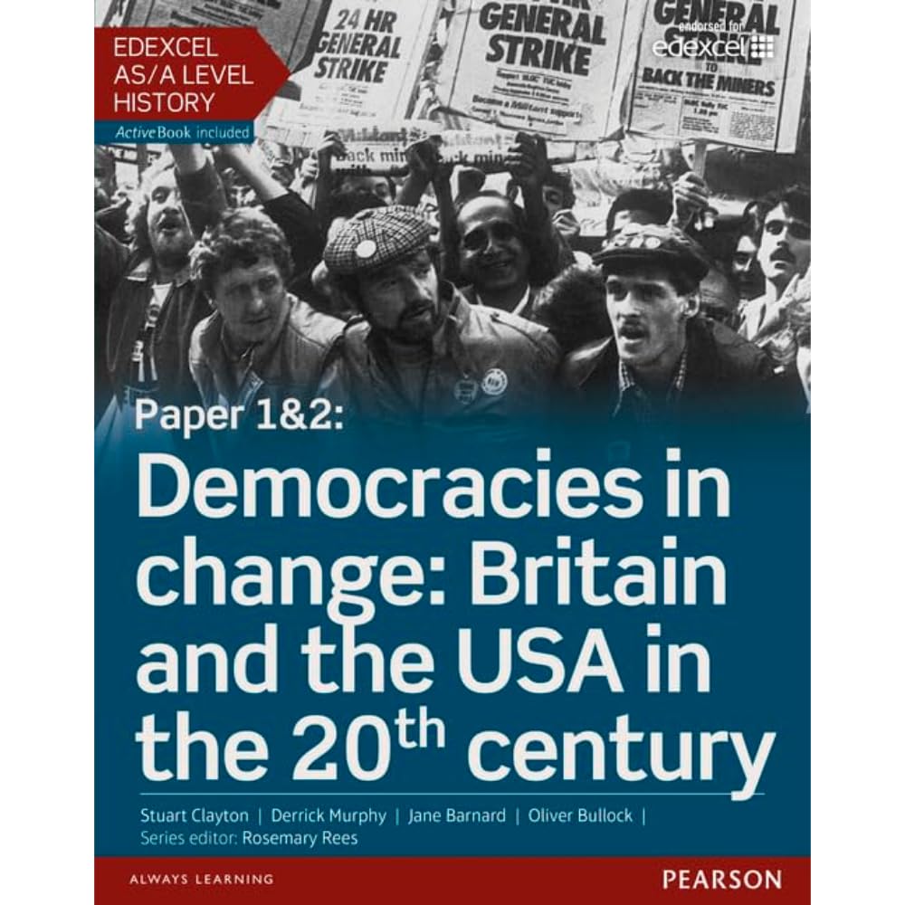 Edexcel AS/A Level History, Paper 1&2: Democracies in change: Britain ...