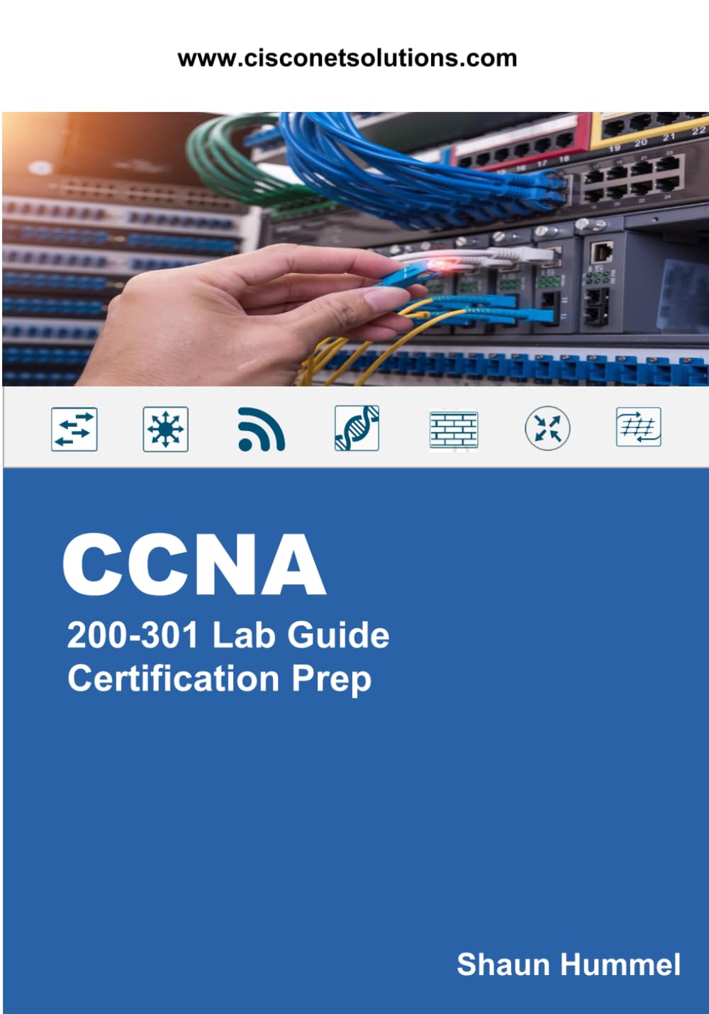 CCNA 200-301 Lab Guide: Hummel, Shaun: 9798610249568: Amazon.com: Books