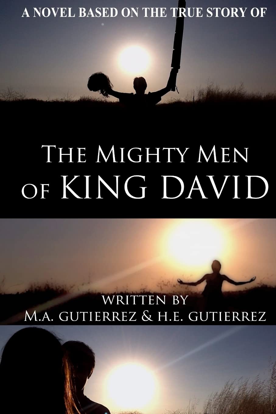 The Mighty Men of King David: A novel based on the true story of ...