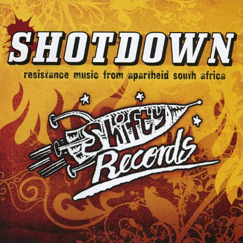 Play Shotdown - Resistance Music from Apartheid South Africa by VARIOUS ...