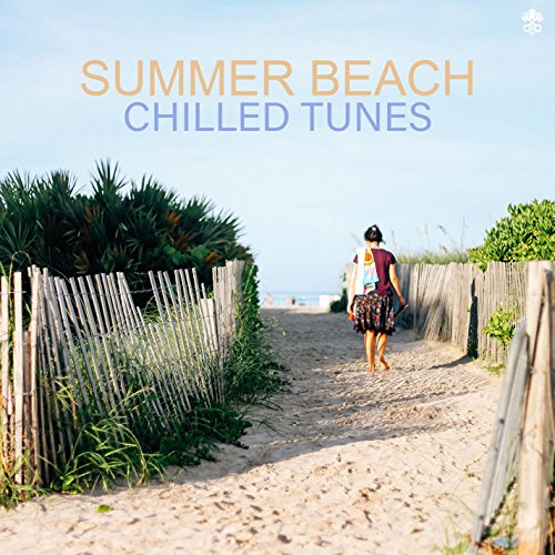 Amazon.co.jp: Summer Beach Chilled Tunes : VARIOUS ARTISTS: デジタルミュージック