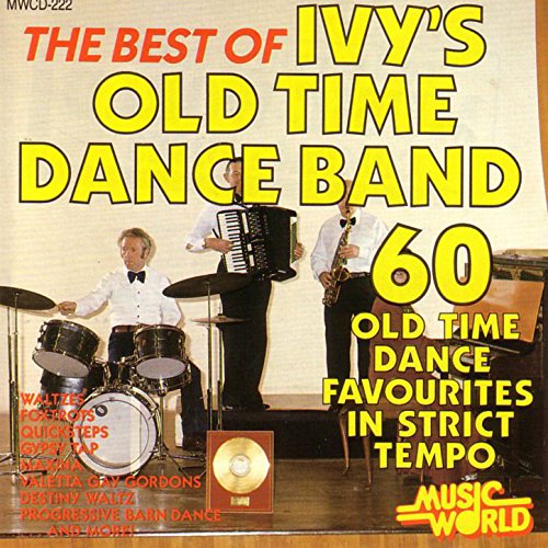 The Best Of Ivy's Old Time Dance Band - 60 Old Time Dance Favourites by ...