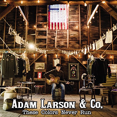 These Colors Never Run by Adam Larson & Co. on Amazon Music - Amazon.com