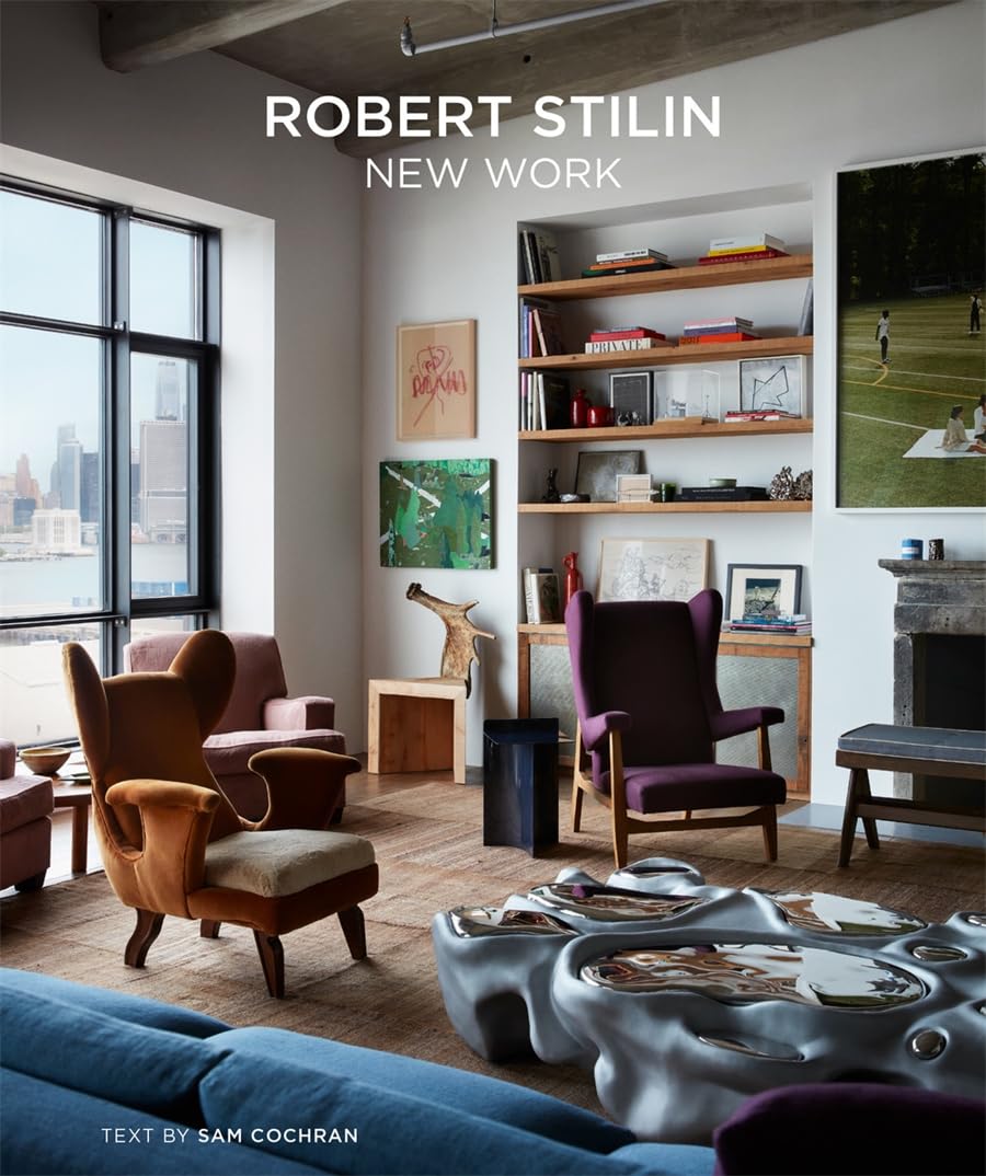 Robert Stilin: New Work: Stilin, Robert, Cochran, Sam: 9780865654655 ...