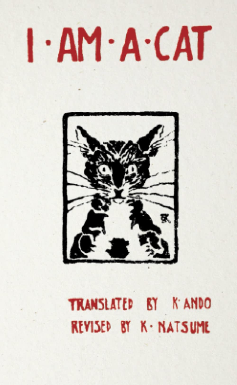 Amazon.com: I Am a Cat: Chapter I, Chapter II: 9781609622183: Soseki ...