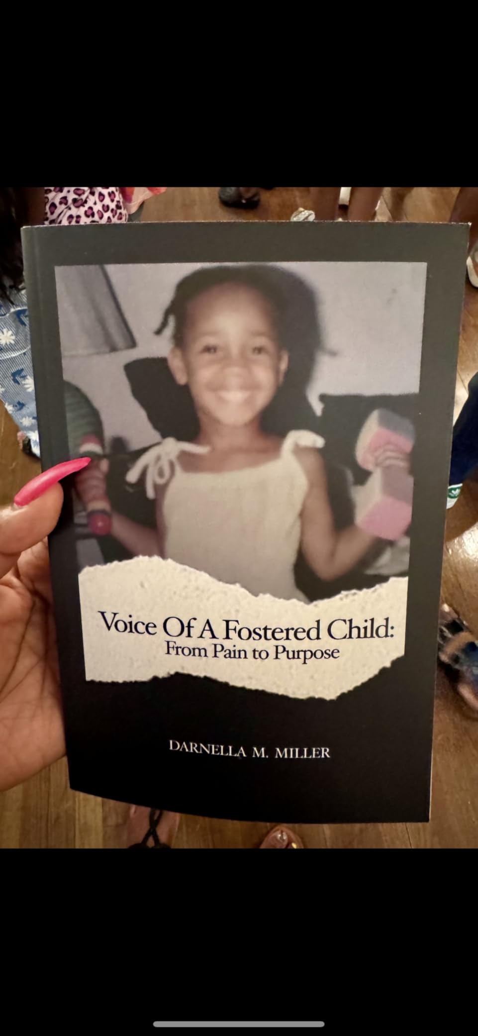 Voice Of A Fostered Child: From Pain To Purpose: Miller, Darnella M ...