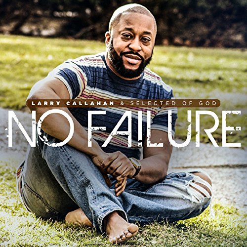 No Failure by Larry Callahan on Amazon Music - Amazon.com