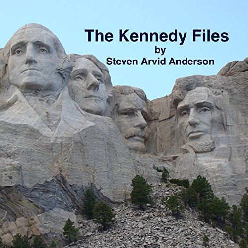 Amazon.com: The Kennedy Files eBook : Anderson, Steven Arvid: Books