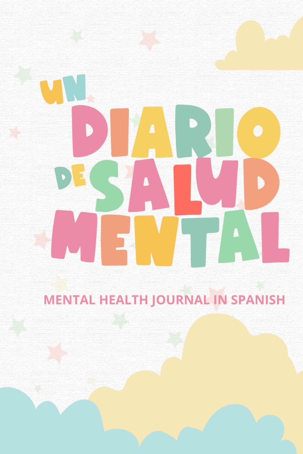 Amazon.com: Un Diario de Salud Mental: Mental Health Journal in Spanish ...