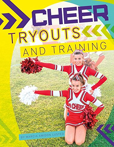 Cheer Tryouts and Training (Cheerleading): Lusted, Marcia Amidon ...