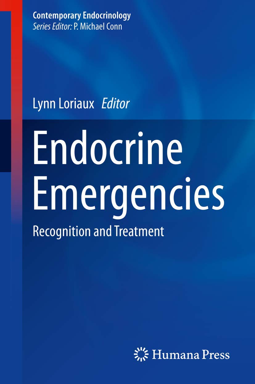 Endocrine Emergencies: Recognition and Treatment (Contemporary ...