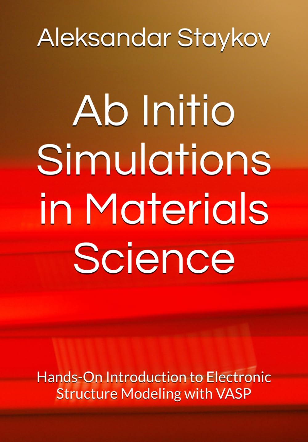 Ab Initio Simulations in Materials Science: Hands-On Introduction to ...