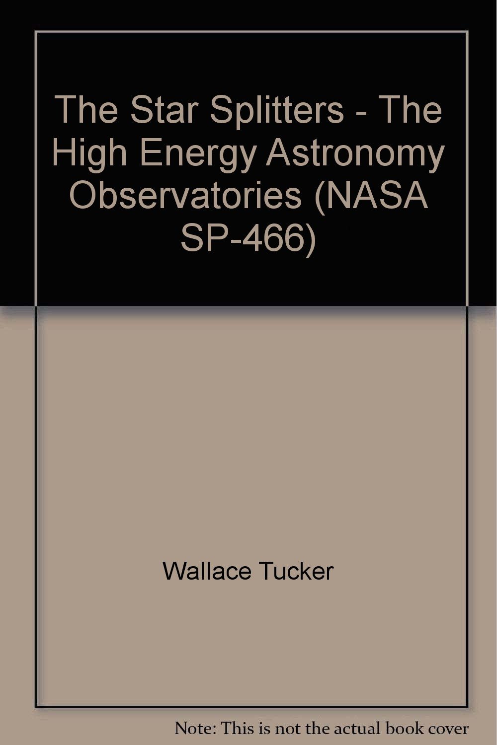 NASA SP-466: The Star Splitters: Wallace Tucker: 9789997398826: Amazon ...