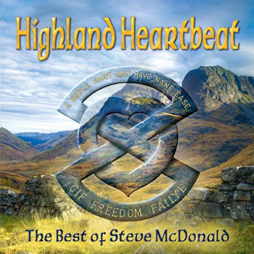 Play Highland Heartbeat (The Best of Steve McDonald) by Steve McDonald ...