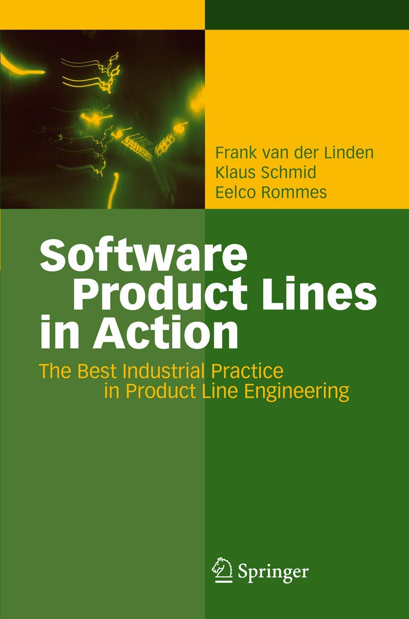 Software Product Lines in Action: The Best Industrial Practice in ...
