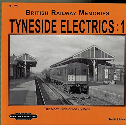 Tyneside Electrics : 1: The North Side of the System: 75 (British ...