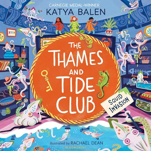 The Thames and Tide Club: Squid Invasion (Audio Download): Katya Balen ...