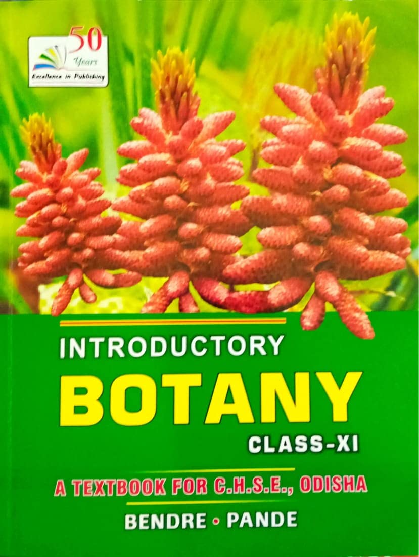 Buy INTRODUCTORY BOTANY CLASS-XI A TEXTBOOK FOR C.H.S.E. ODISHA Book ...