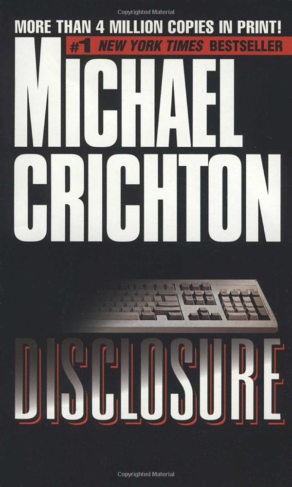 Disclosure: Michael Crichton: 9780345391056: Amazon.com: Books