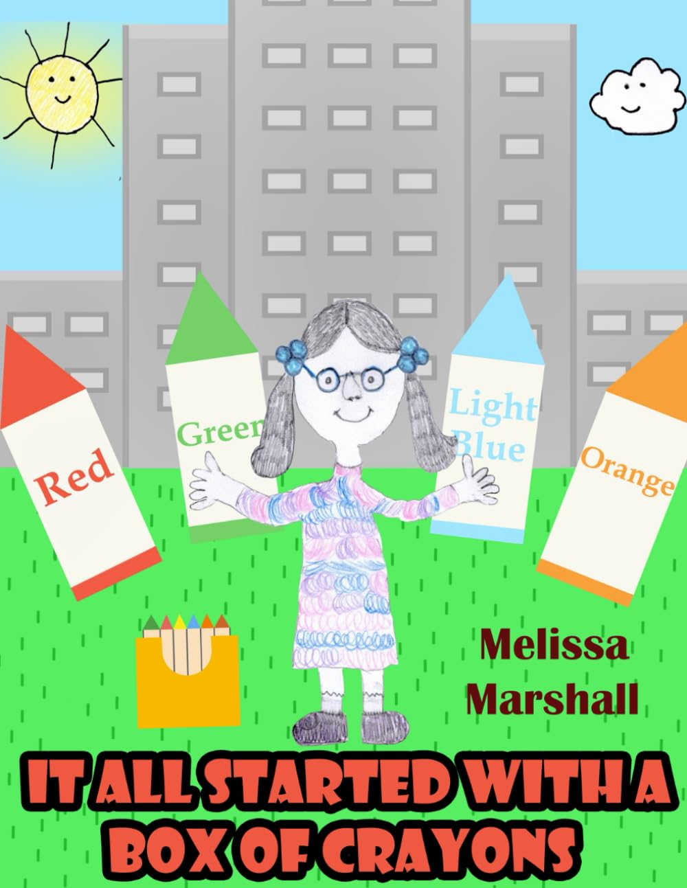 It All Started With A Box Of Crayons: Marshall, Melissa J, Marshall ...