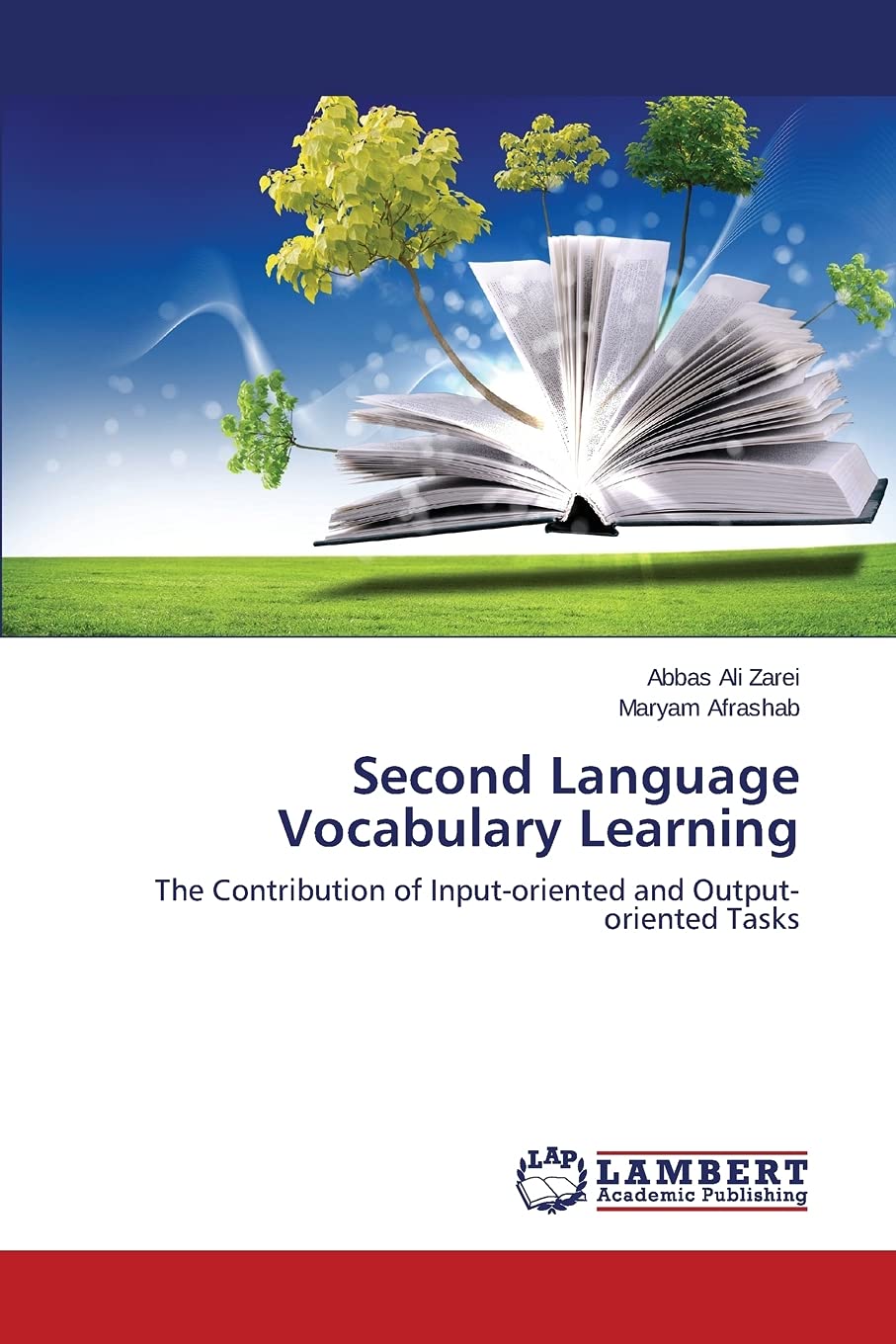 Second Language Vocabulary Learning The Contribution Of Input Oriented And Output Oriented