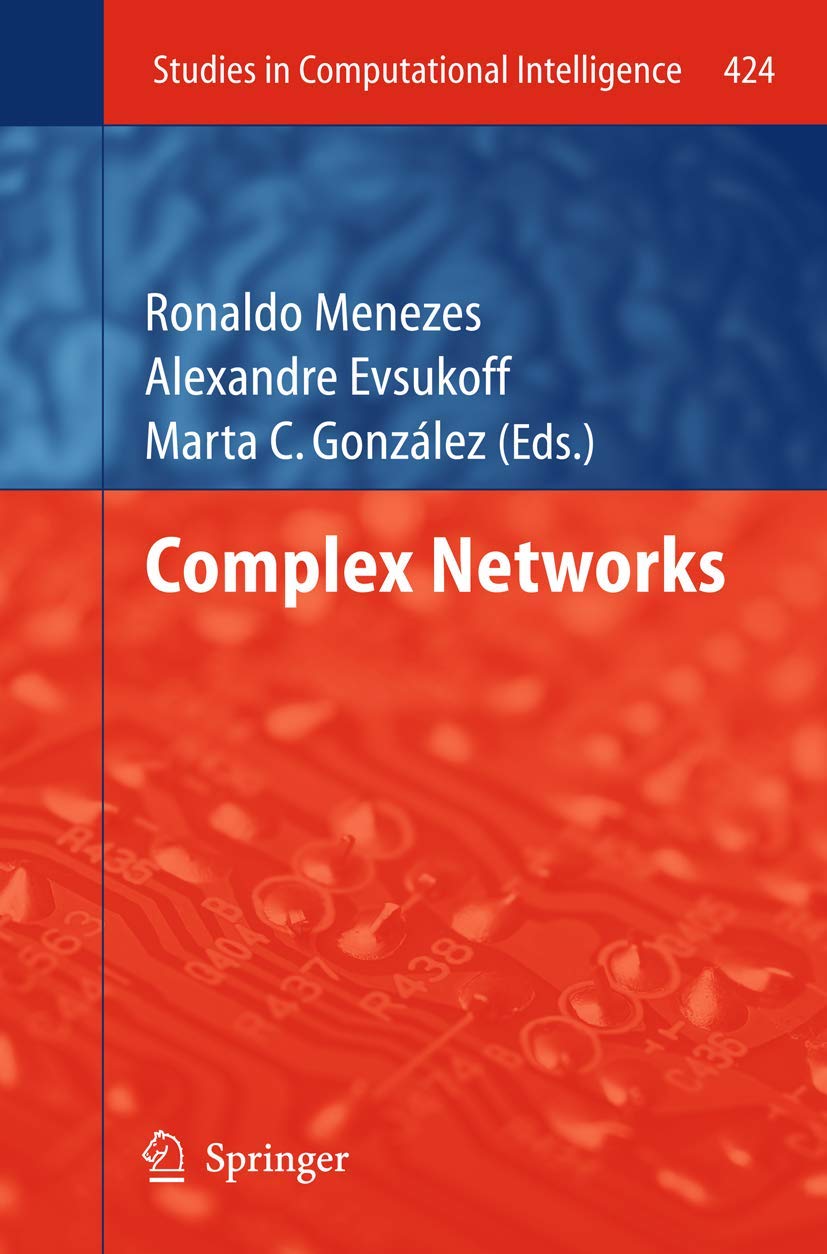 Complex Networks (Studies in Computational Intelligence, 424): Menezes ...