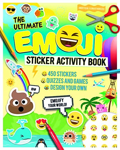 Ultimate Emoji Sticker Activity Book, The: Emojify Your World! : ANNA ...