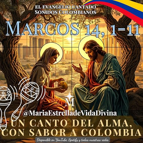 Amazon MusicでMaria Estrella de Vida DivinaのEVANGELIO CANTADO Marcos 14 ...