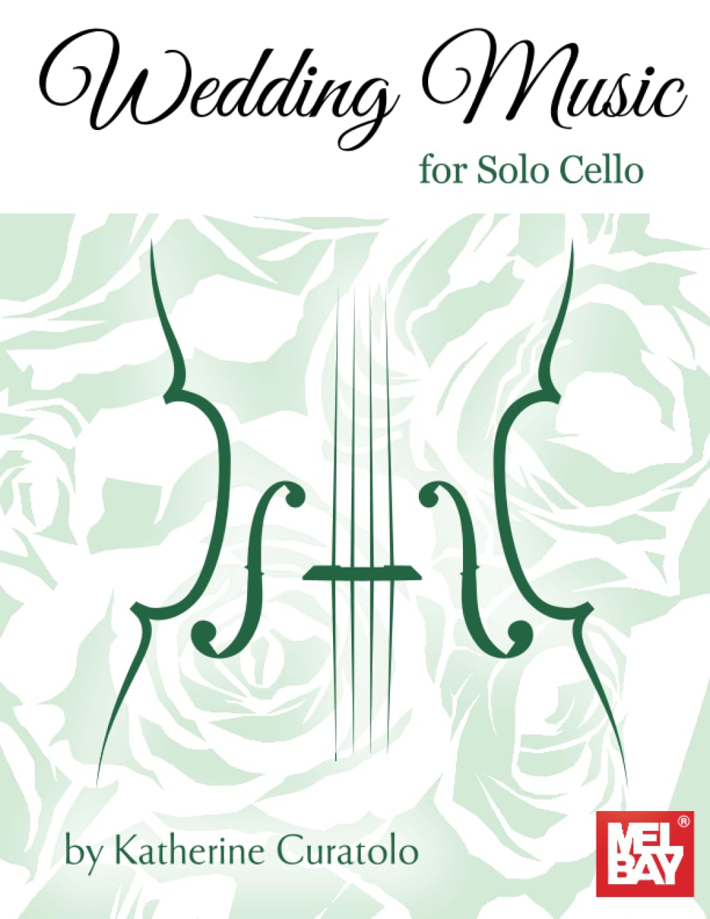 Amazon.com: Wedding Music for Solo Cello: 9781513474816: Curatolo ...