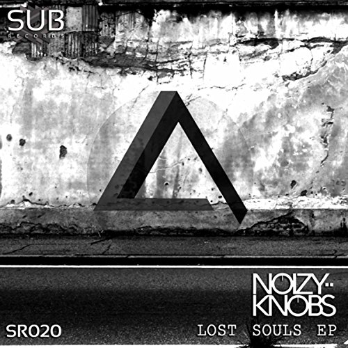 Play Lost Souls EP by NoizyKnobs on Amazon Music