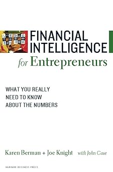 Financial Intelligence for Entrepreneurs: What You Really Need to Know ...