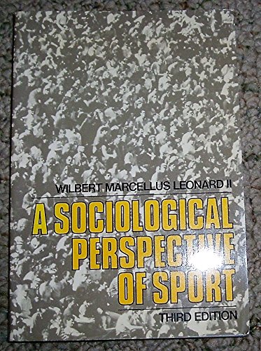 Sociological Perspective of Sport: Leonard, Wilbert Marcellus ...