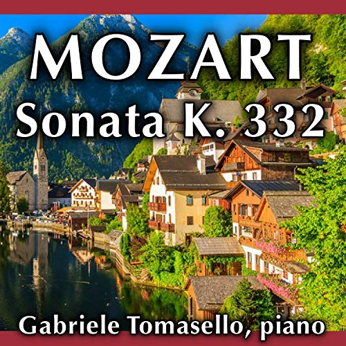 Play Mozart Sonata K. 332 by Gabriele Tomasello on Amazon Music