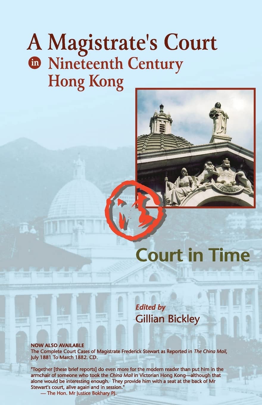A Magistrate's Court in Nineteenth Century Hong Kong: The Court Cases ...