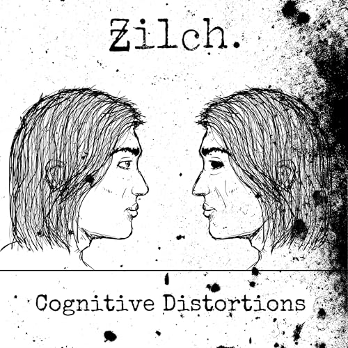 Play Cognitive Distortions by Zilch. on Amazon Music