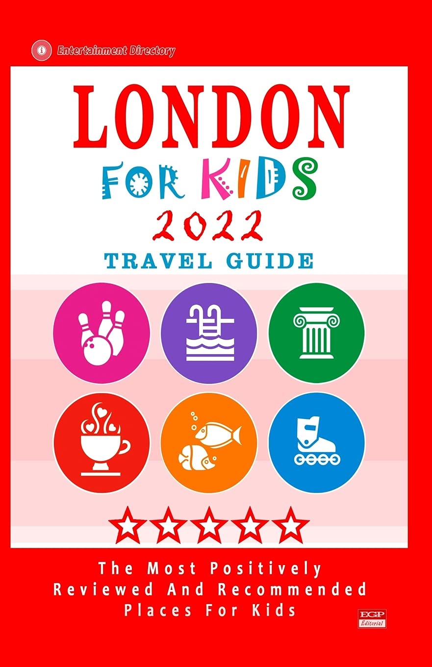 Buy London For Kids Travel Guide 2022 Places For Kids To Visit In buy-london-for-kids-travel-guide-2022-places-for-kids-to-visit-in