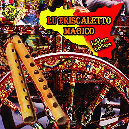 Play Lu friscaletto magico (Folklore siciliano) by Giuseppe Messina on ...