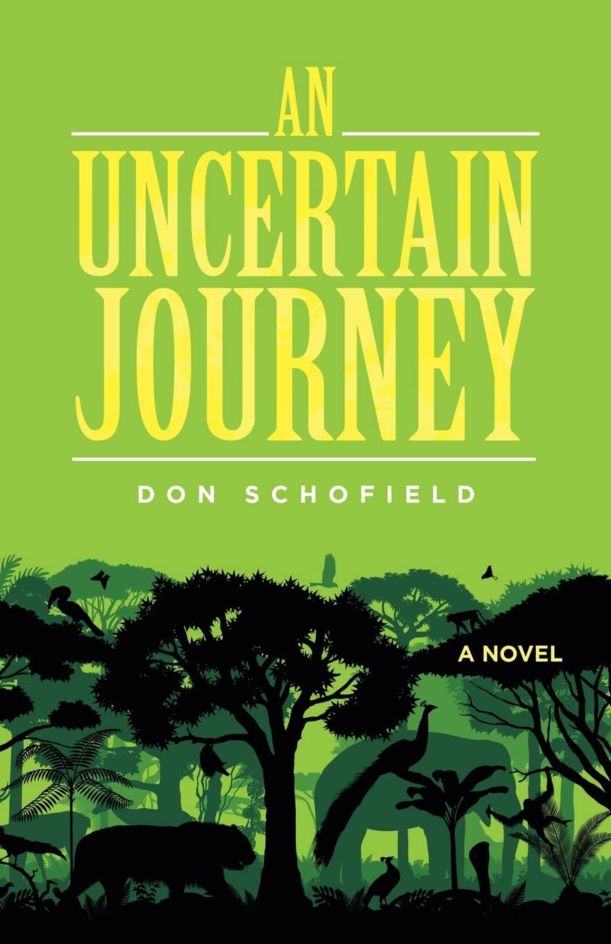 An Uncertain Journey: A Novel: Schofield, Don: 9781664258464: Amazon.com: Books
