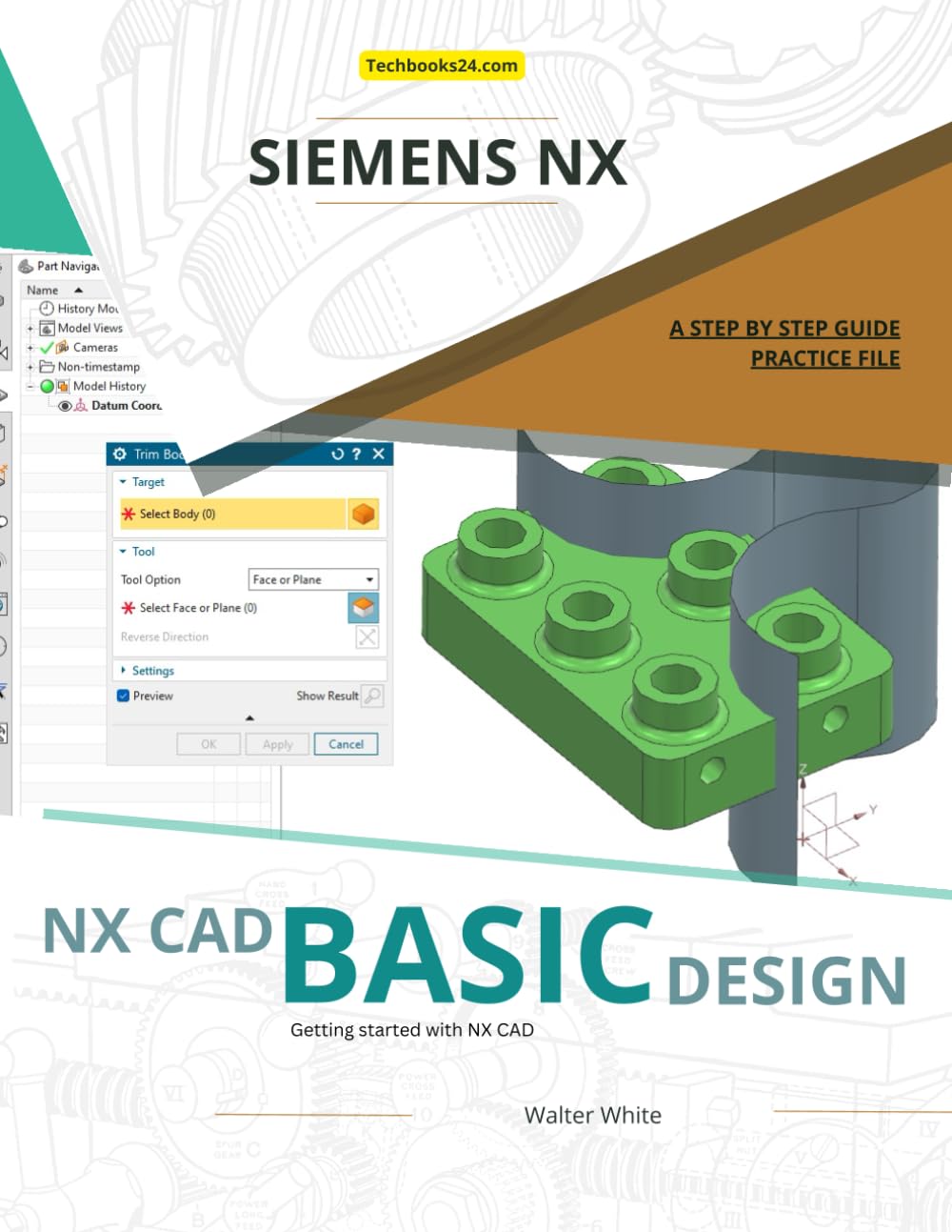 Nx Cad Basic Modeling Basic Design Essential Techniques For Creating Block Based Designs In