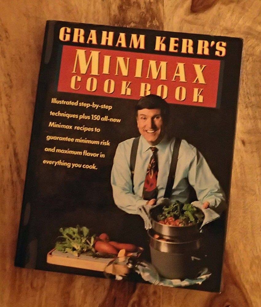Graham Kerr's Minimax Cookbook: Kerr, Graham: 9780385424882: Amazon.com ...
