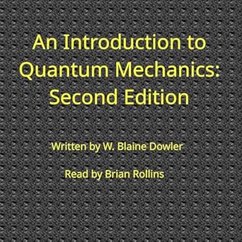 Amazon.com: An Introduction to Quantum Mechanics: Second Edition (Audible Audio Edition): W ...