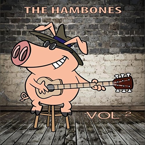 Amazon.com: The Hambones, Vol. 2 : The Hambones: Digital Music